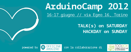 Arduino Camp 2012 Torino Il 16 E 17 Giugno Mauro Alfieri Wearable Domotica Robotica 