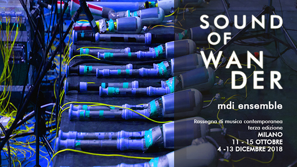 Sound of Wander 2018 - Mauro Alfieri Wearable Domotica Robotica
